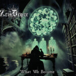 ZERO DEGREE - What We Become (2025) - AMMO